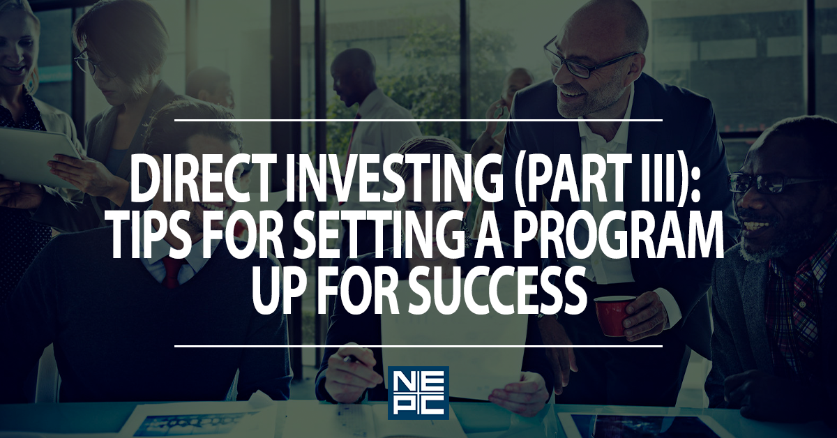 Direct Investing (Part III): Tips for Setting a Program Up for Success