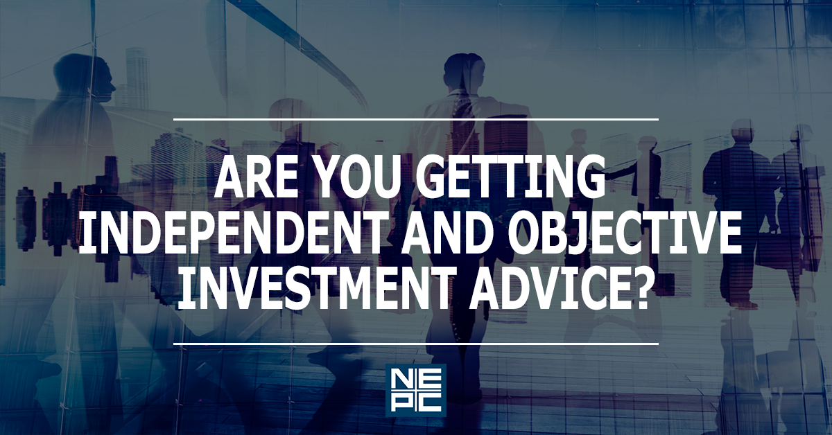 Are You Getting Independent and Objective Investment Advice?