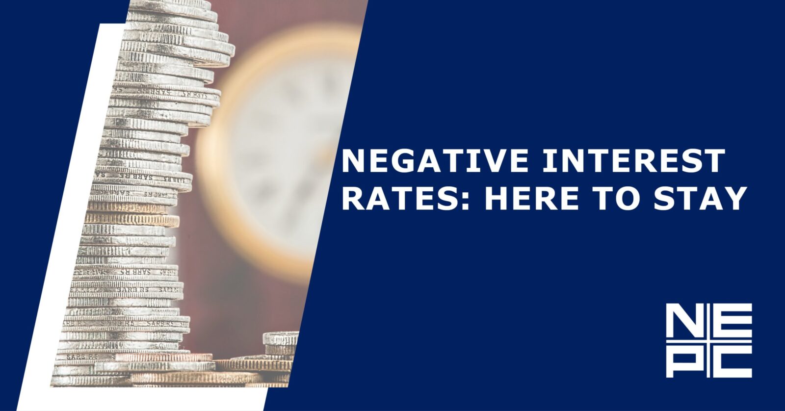 Negative Interest Rates: Here to Stay