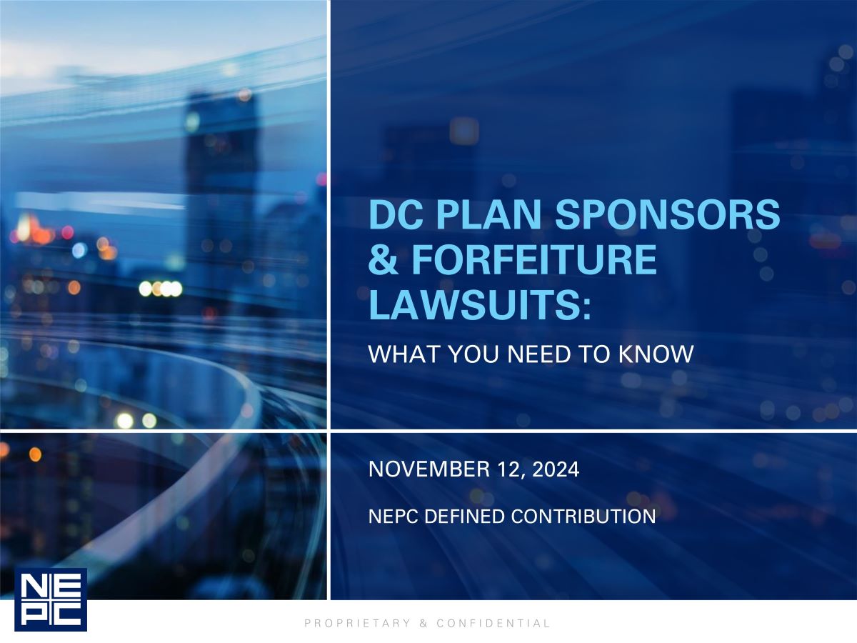 DC Plan Sponsors and Forfeiture Lawsuits Webinar: What You Need to Know